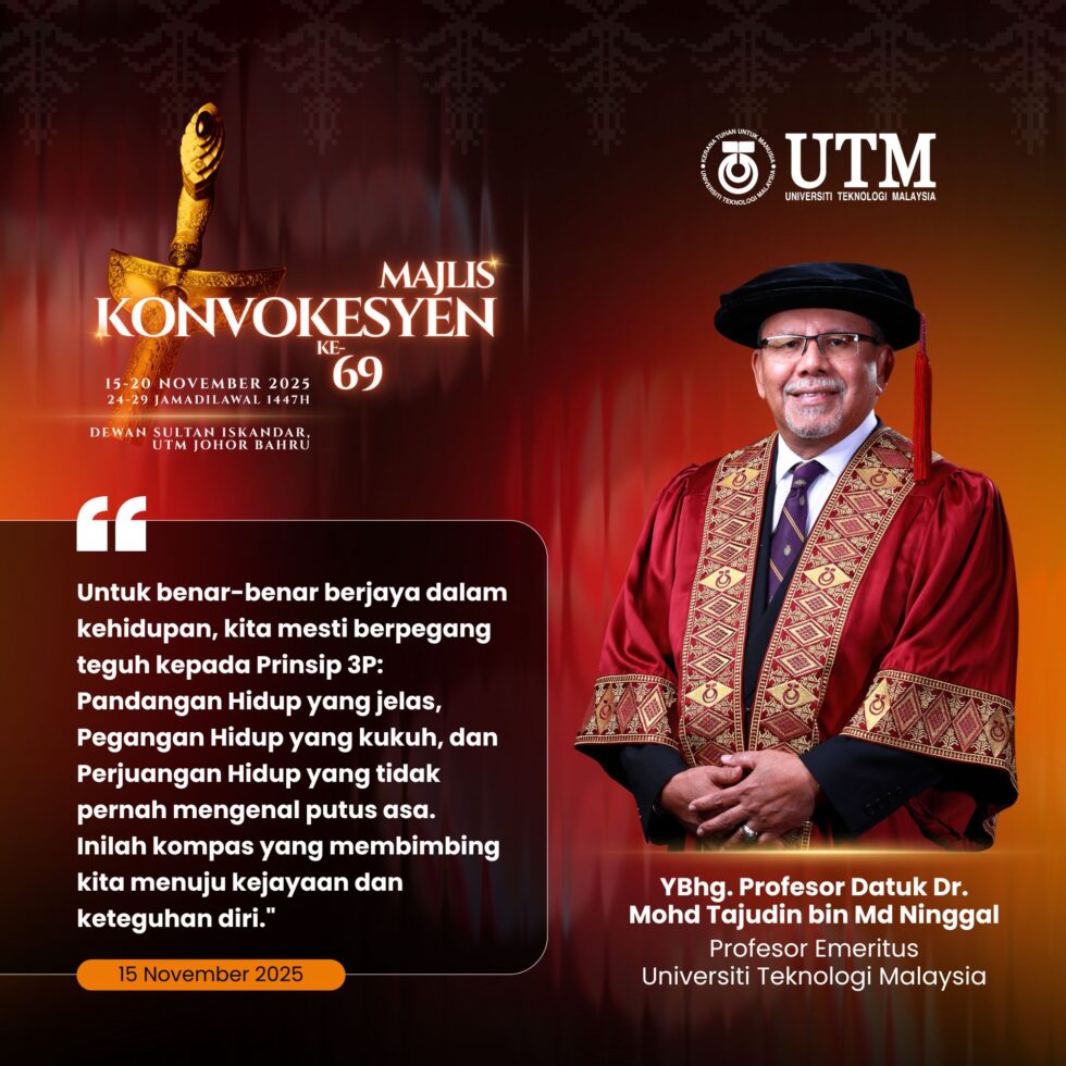 UTM 69th Convocation | 15 - 20 November 2025 | Majlis Konvokesyen ke-69 ...